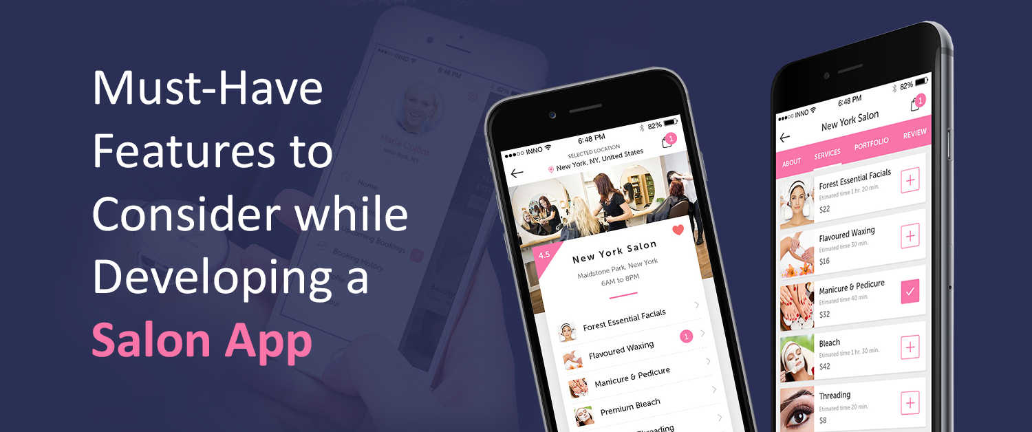 Must-Have Features to Consider while Developing a Salon App Must-Have Features to Consider while Developing a Salon App