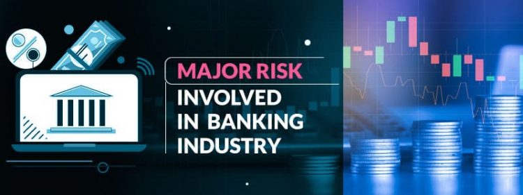 10 Major Risks Faced By Banks In 2021 - Matellio Inc