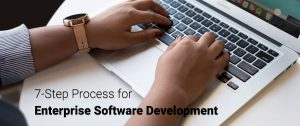 7-Step Process for Enterprise Software Development - Matellio Inc