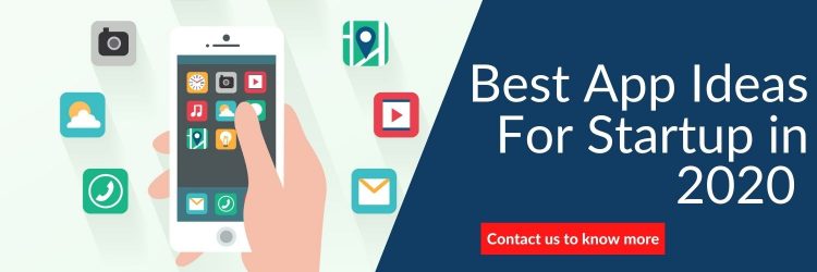 10 Best App Ideas for Startups in 2020 - Matellio Inc