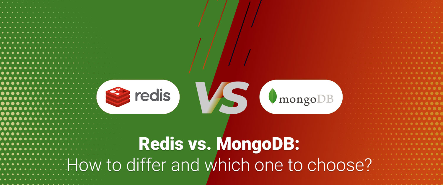Redis Vs Mongodb How To Differ And Which One To Choose