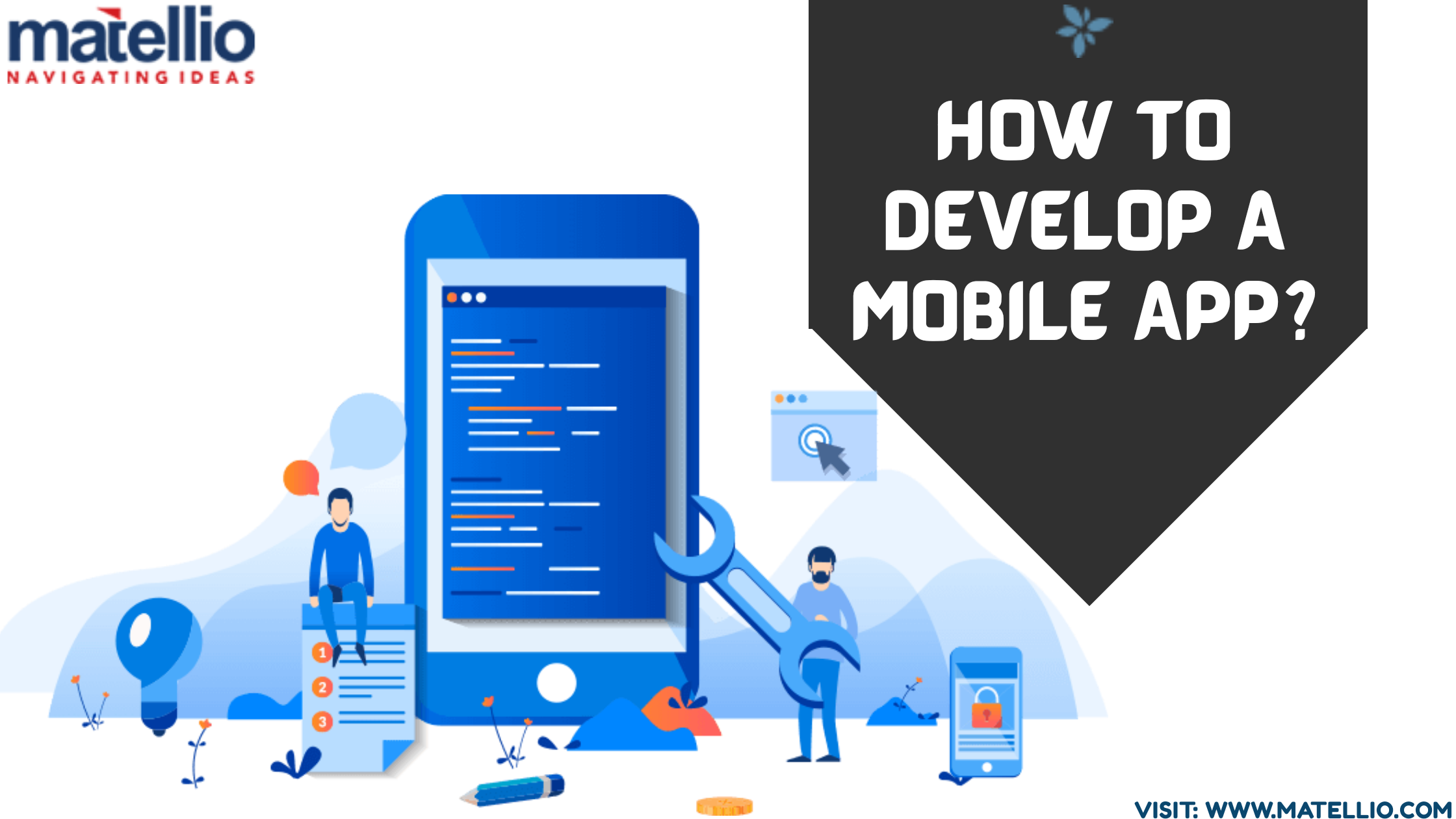 How to Develop a Mobile App: A Step-by-Step Guide To Develop App How to Develop a Mobile App: A Step-by-Step Guide To Develop App