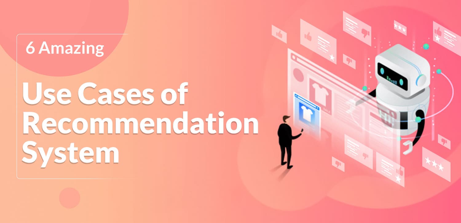 Top Use Cases of Recommendation System