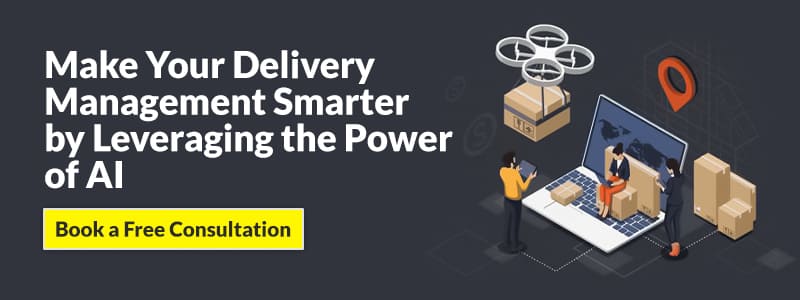 How to Develop an AI based Delivery Management Software?