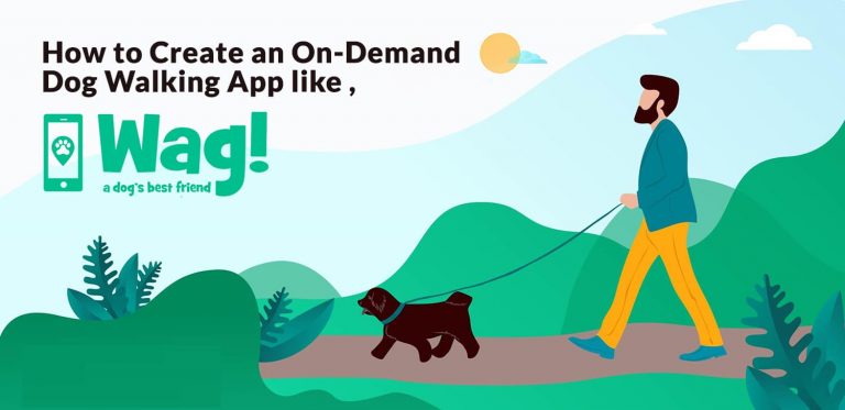 How to Create an On-Demand Dog Walking App like Wag? | Matellio Inc.