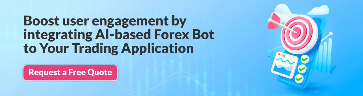 How to Develop a Forex Trading Bot? - Matellio