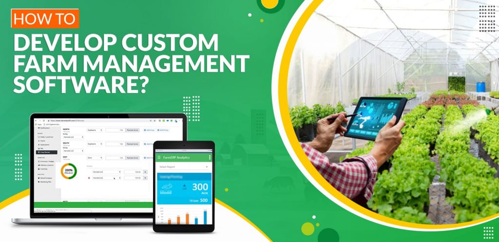How to Develop Custom Farm Management Software?