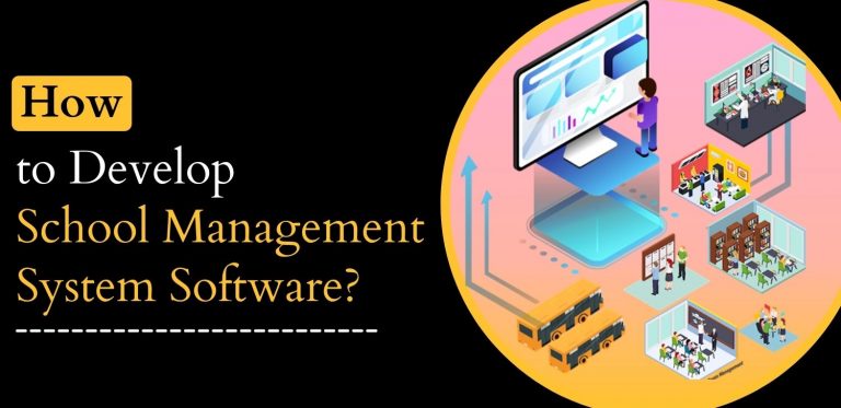 How to Develop School Management System Software? - Matellio