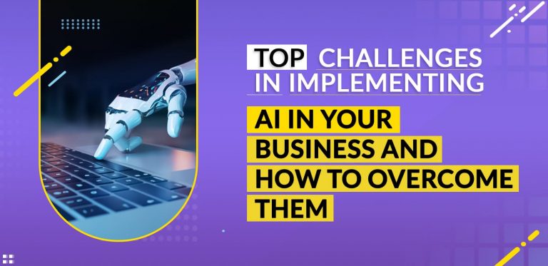 Top Challenges in Implementing AI in Your Business and How to Overcome ...
