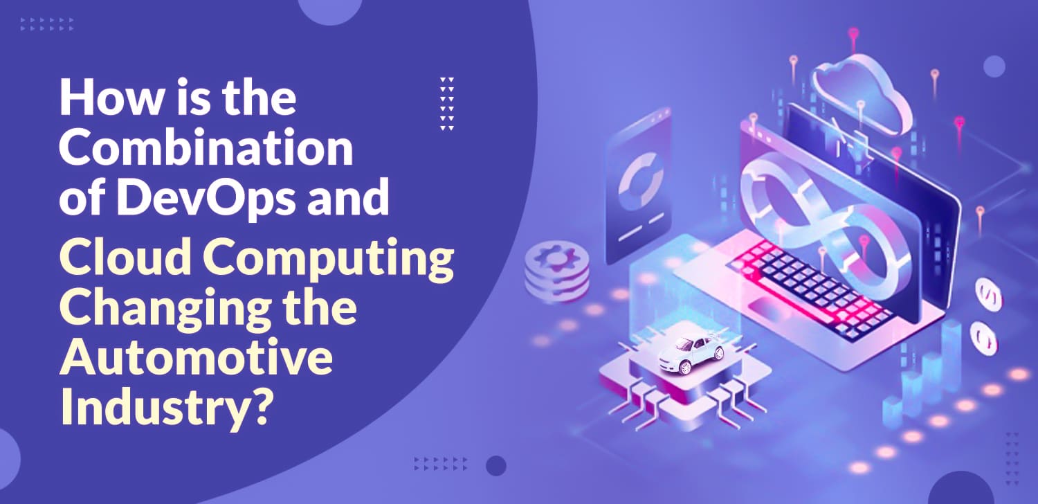 How is the Combination of DevOps and Cloud Computing Changing the ...