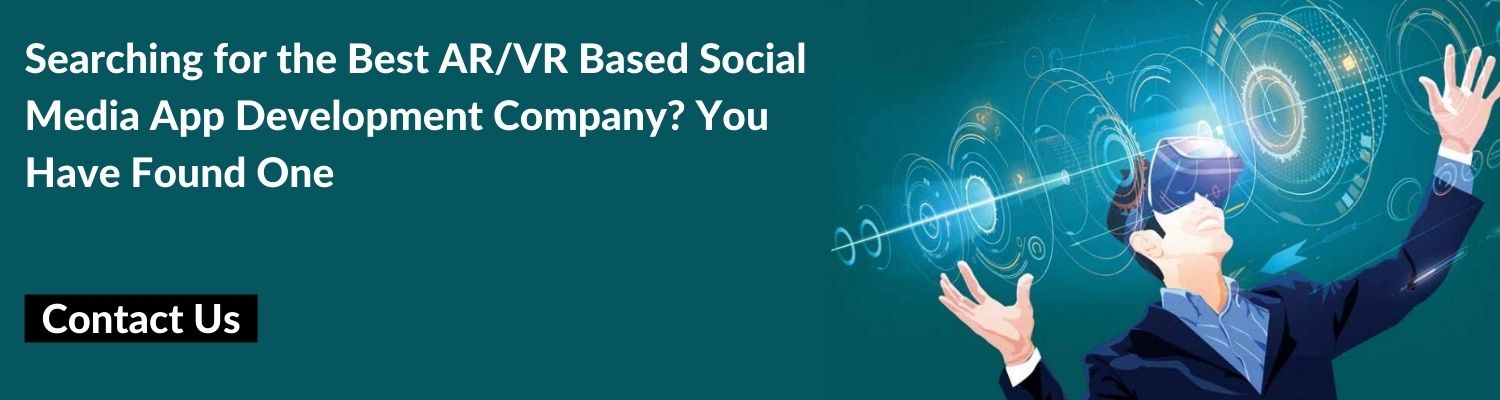 How to Develop AR/VR Based Social Media App? Matellio Inc