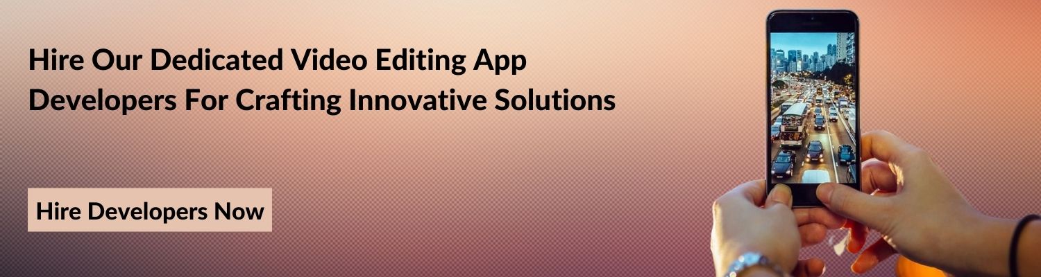 Video Editing App Development: Cost & Key Features to Include ...