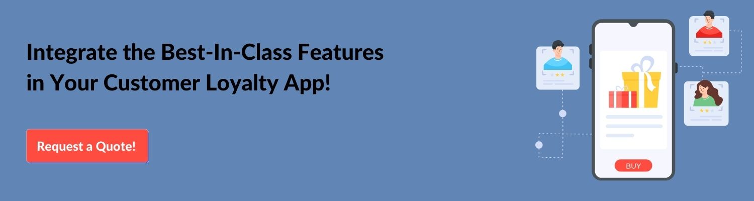 How to Develop a Customer Loyalty App? - Matellio Inc