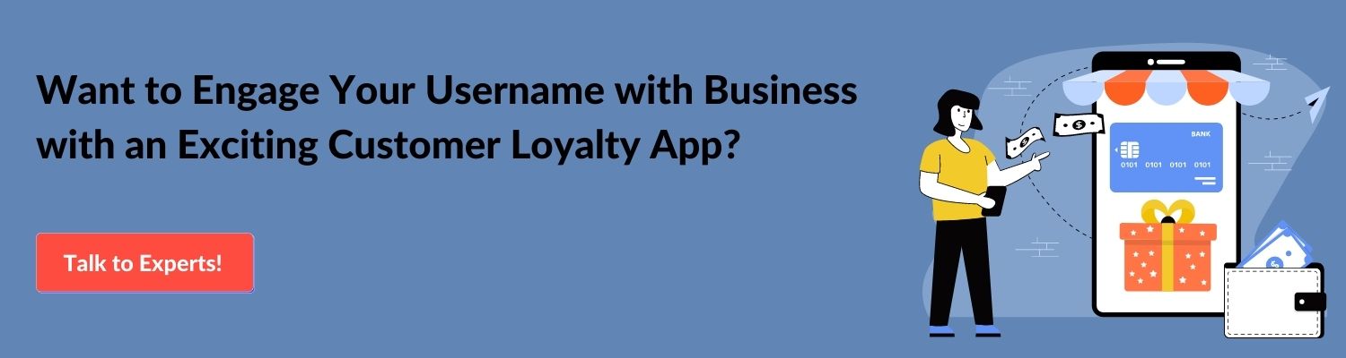 How to Develop a Customer Loyalty App? - Matellio Inc
