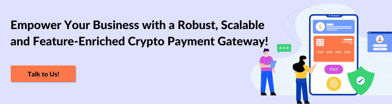 Guide to Develop a Crypto Payment Gateway - Matellio Inc