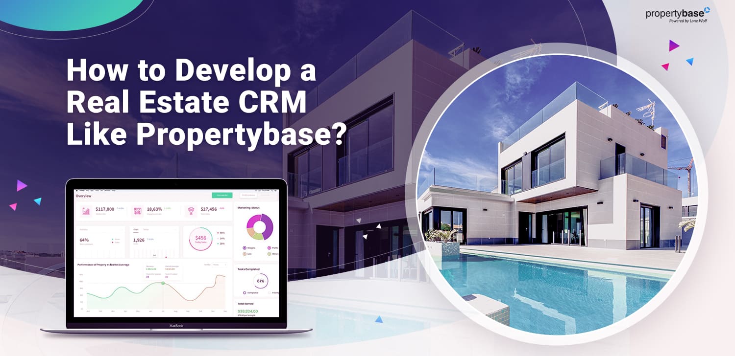 How To Develop a Real Estate CRM Like Propertybase? - Matellio Inc
