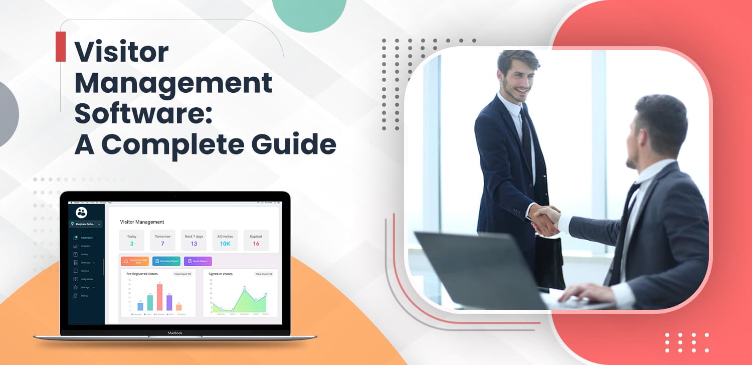 Visitor Management Software: A Complete Guide - Matellio Inc