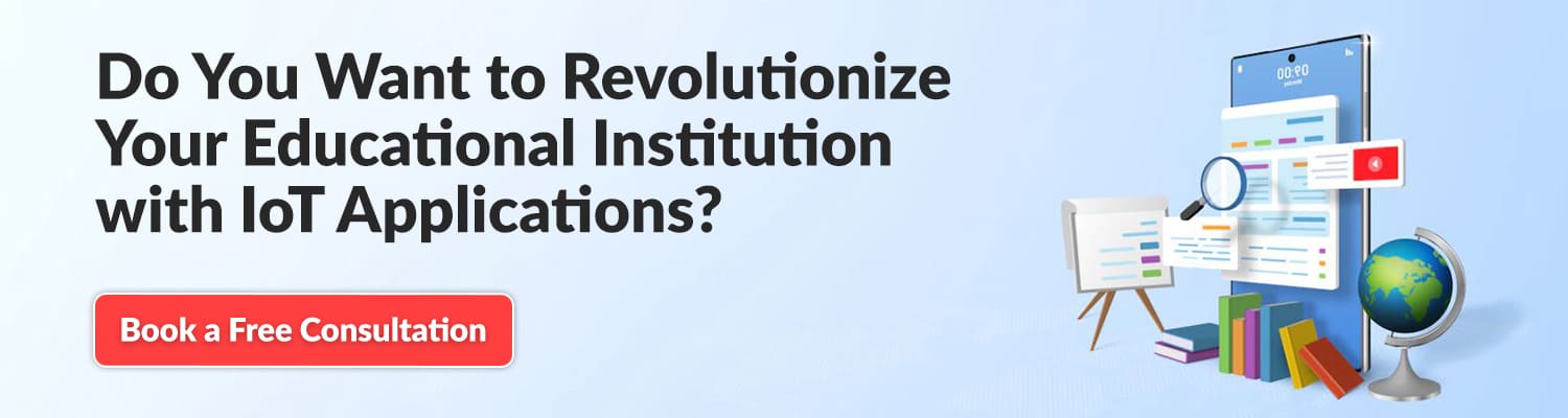 IoT in Education: A Smarter Way of Learning - Matellio Inc