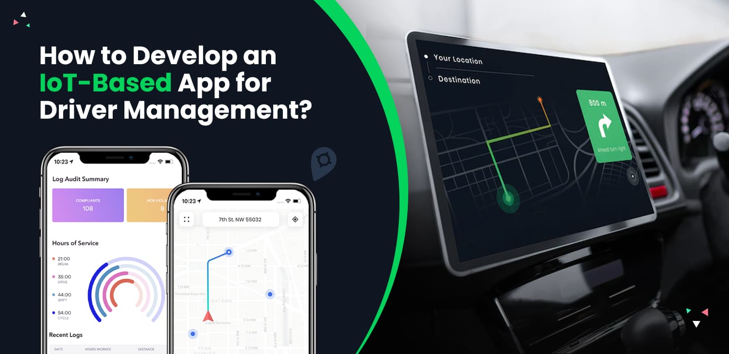 How to Develop an IoT-Based App for Driver Management? - Matellio Inc
