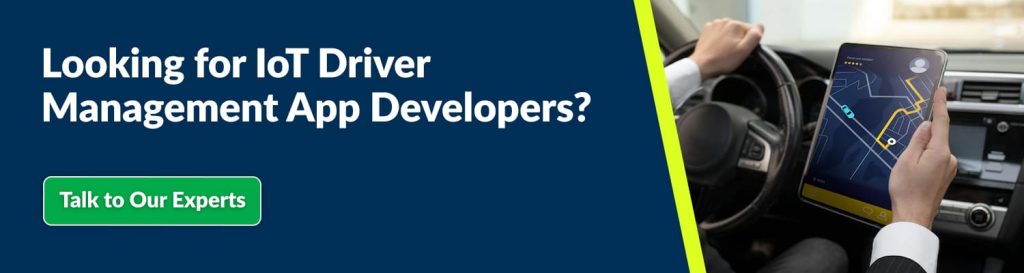 How to Develop an IoT-Based App for Driver Management? - Matellio Inc