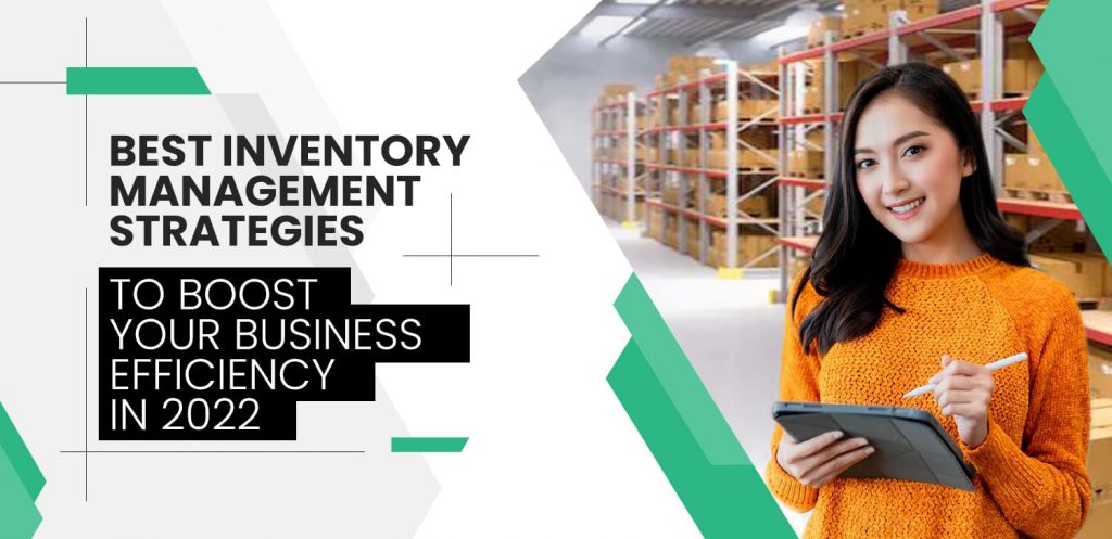 Best Inventory Management Strategies to Boost your Business Efficiency ...