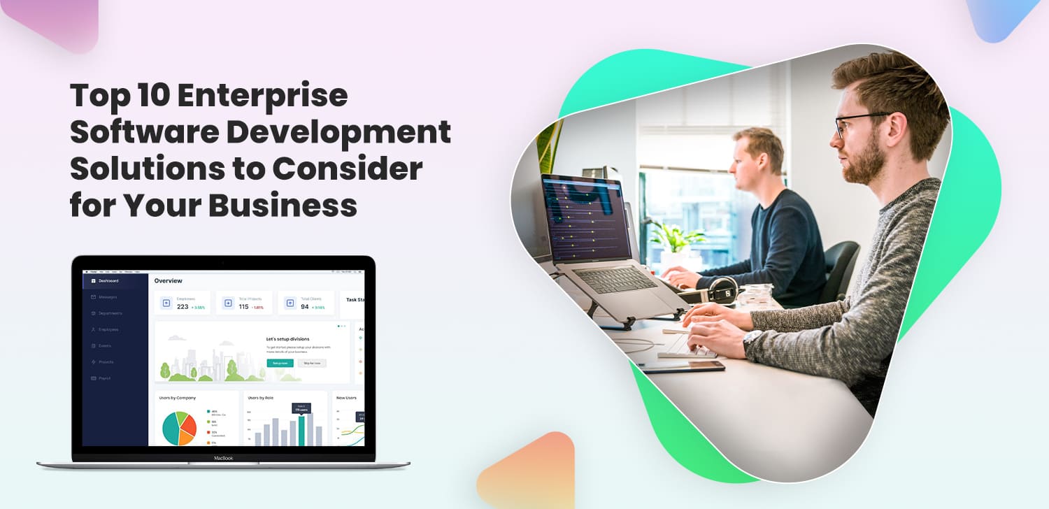 Top 10 Enterprise Software Development Solutions to Consider for Your ...