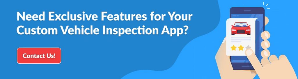 How to Develop a Custom Vehicle Inspection App? - Matellio Inc