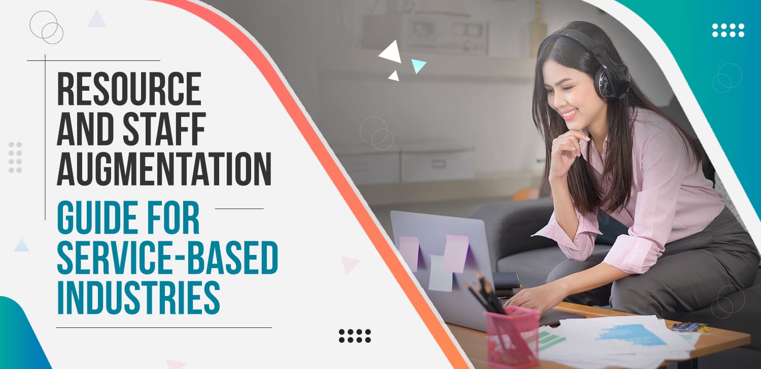 Resource and Staff Augmentation Guide for Service-Based Industries ...