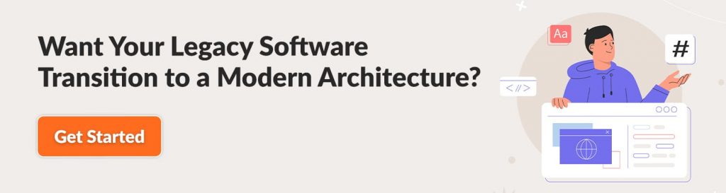 10 Reasons Why You Should Consider Legacy Software Modernization for ...