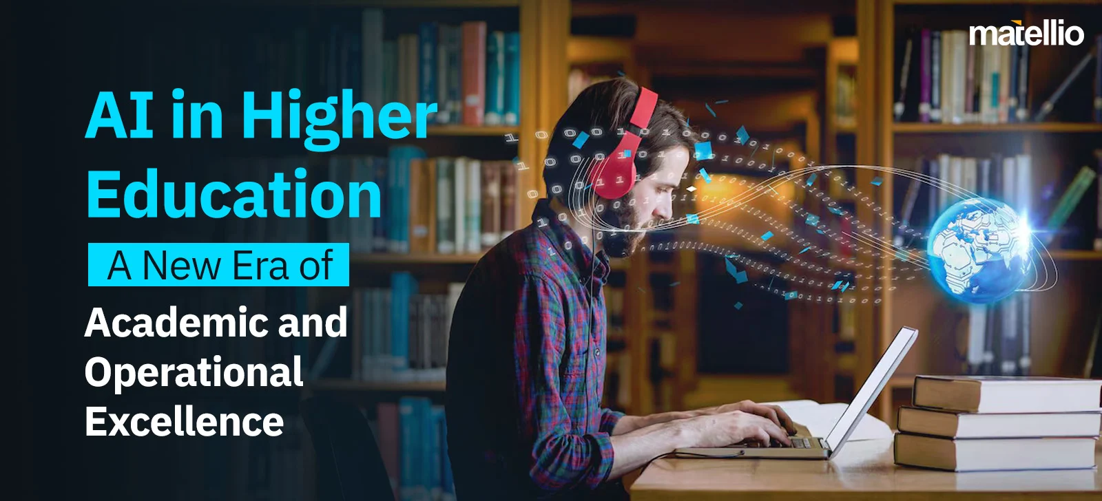 AI in Higher Education - Matellio Inc