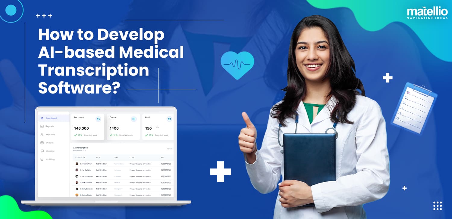 How to Develop AI-based Medical Transcription Software Solutions?