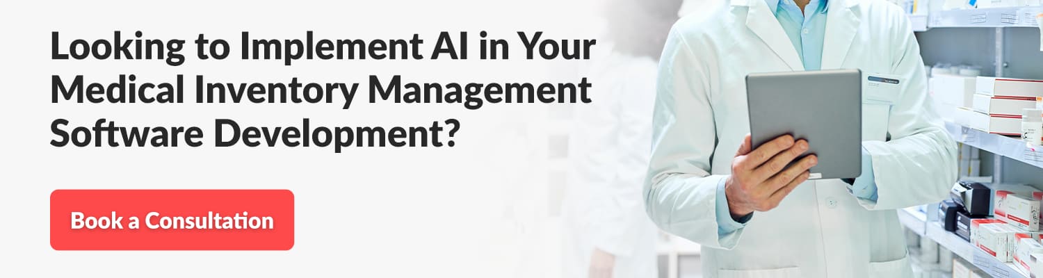 A Complete Guide on AI-powered Medical Inventory Software