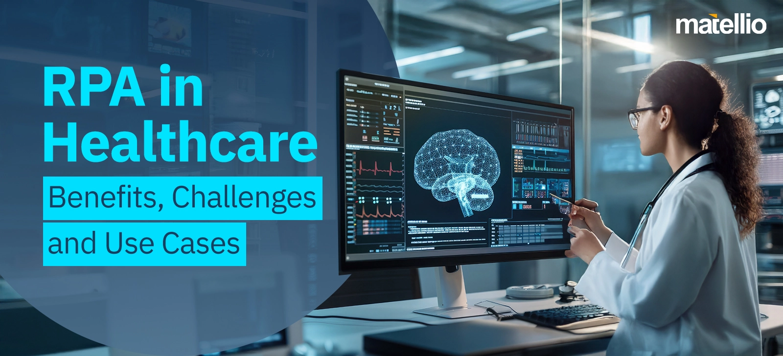 RPA in Healthcare: Benefits, Challenges and Use Cases