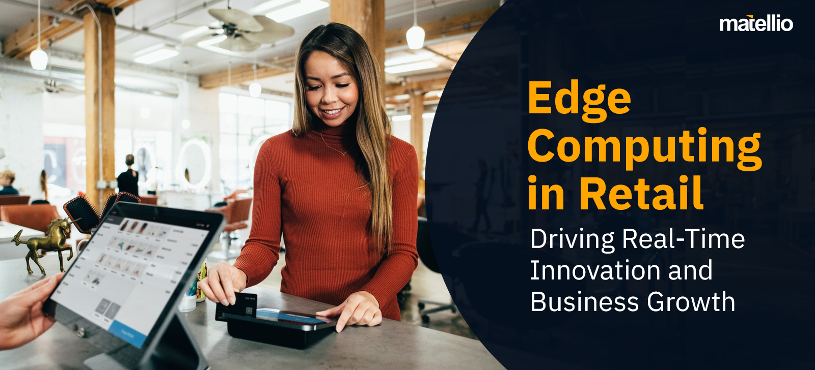 Edge Computing in Retail: Driving Real-Time Innovation and Business Growth - Matellio Inc