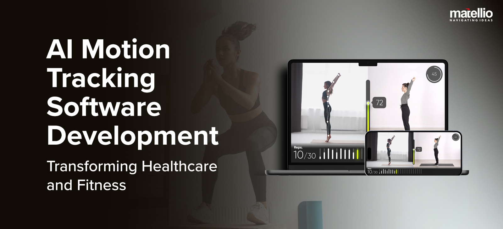 AI Motion Tracking Software Development – Transforming Healthcare and Fitness - Matellio Inc