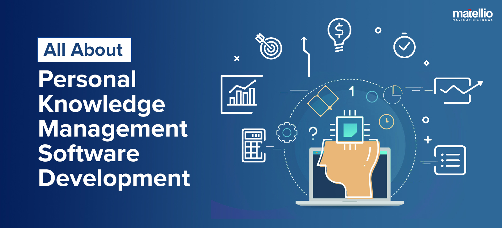 All About Personal Knowledge Management Software Development - Matellio Inc