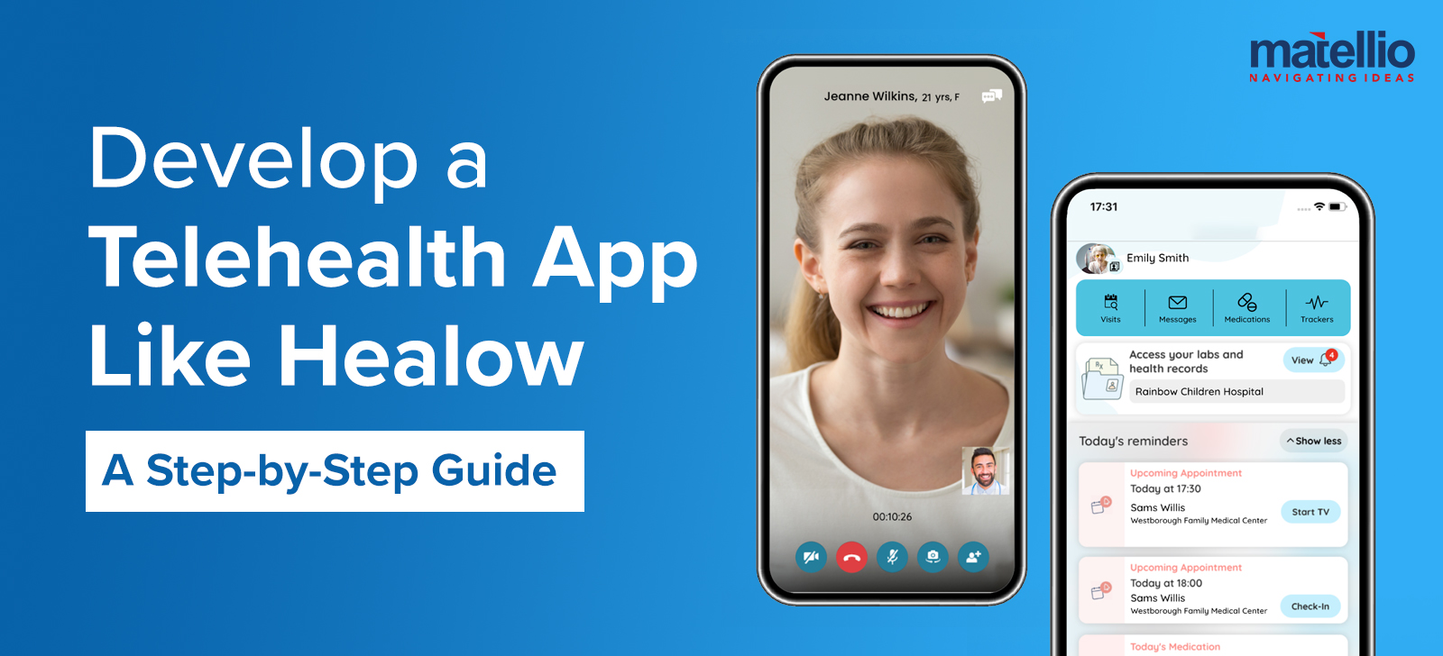 Develop a Telehealth App Like Healow: A Step-by-Step Guide - Matellio Inc