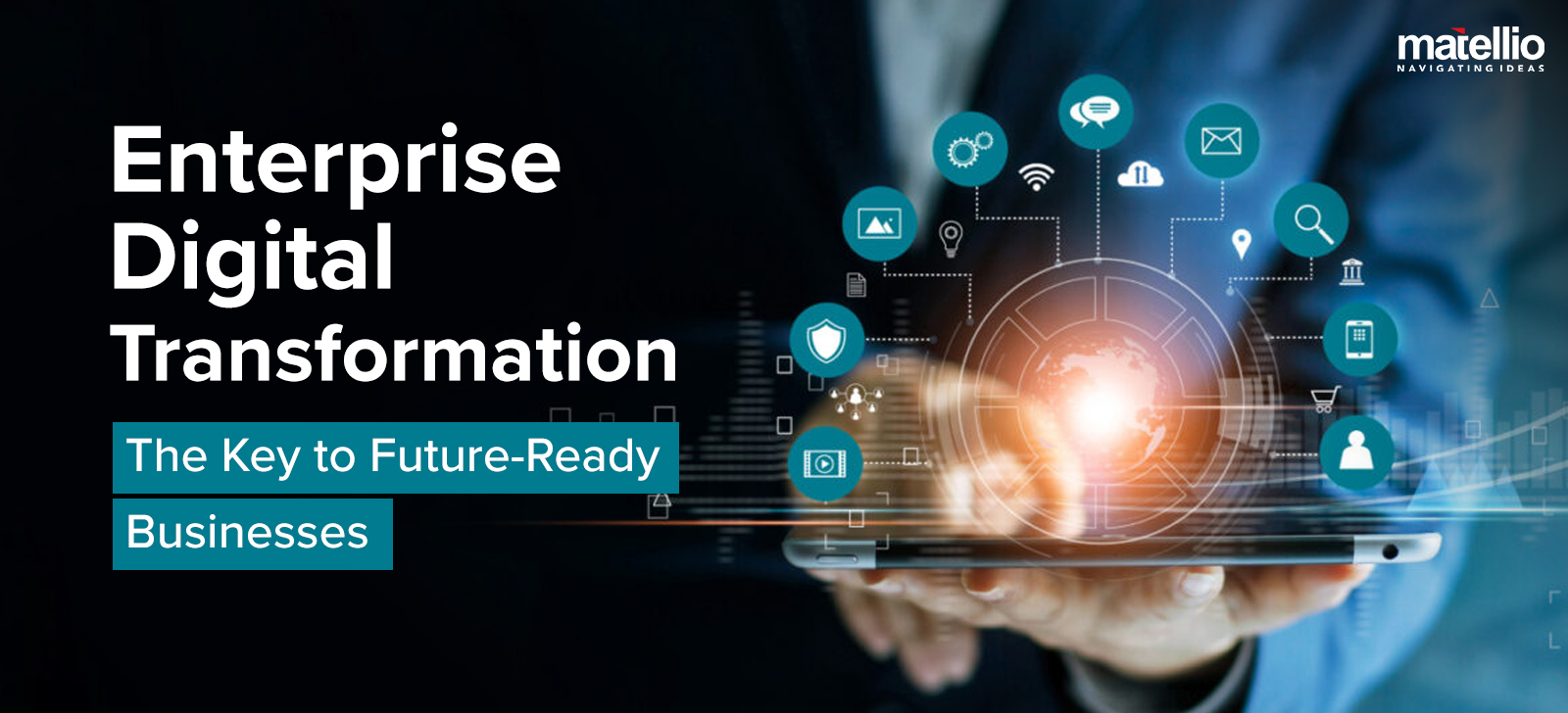 Enterprise Digital Transformation: The Key to Future-Ready Businesses ...