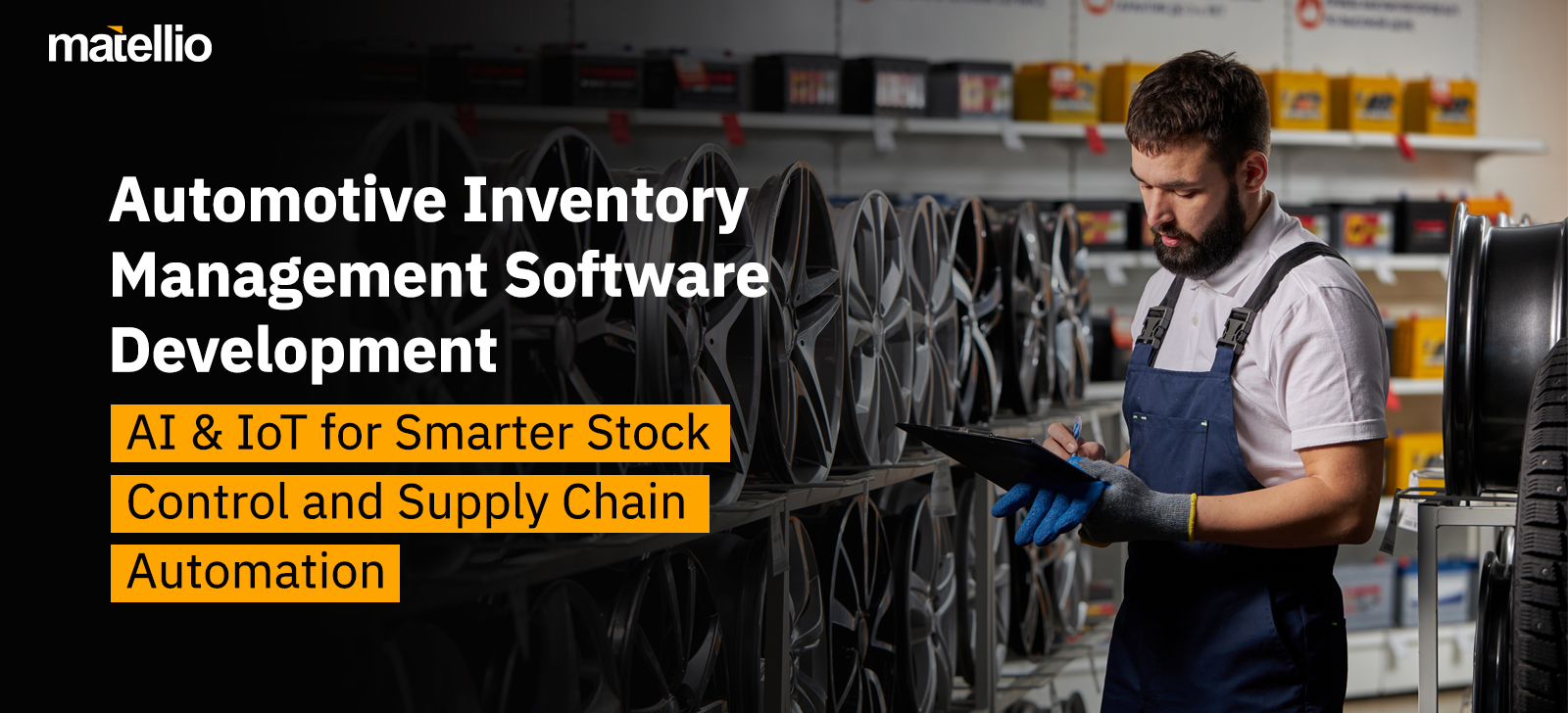 Automotive Inventory Management Software Development - Matellio Inc