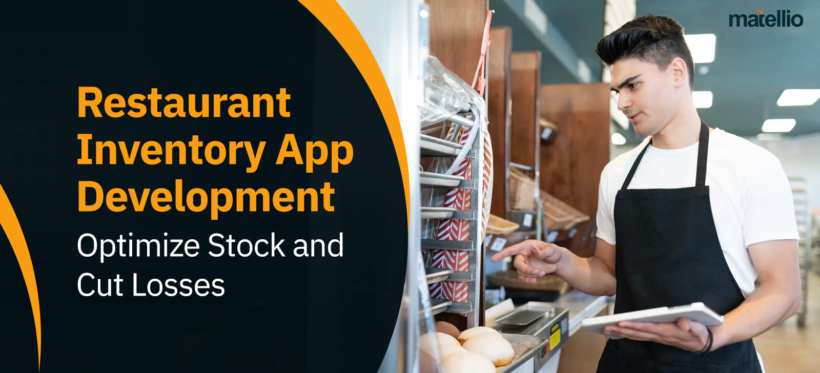 Restaurant Inventory App Development - Matellio Inc.