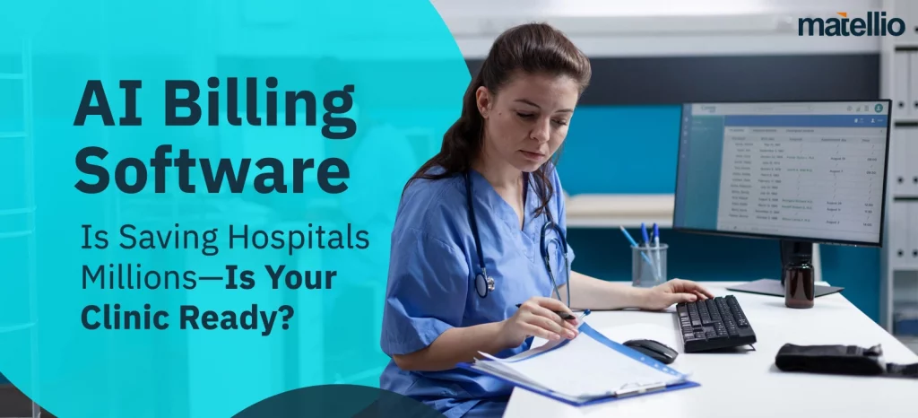 AI Billing Software Is Saving Hospitals Millions—Is Your Clinic Ready ...
