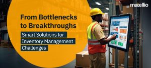 From Bottlenecks to Breakthroughs: Smart Solutions for Inventory ...