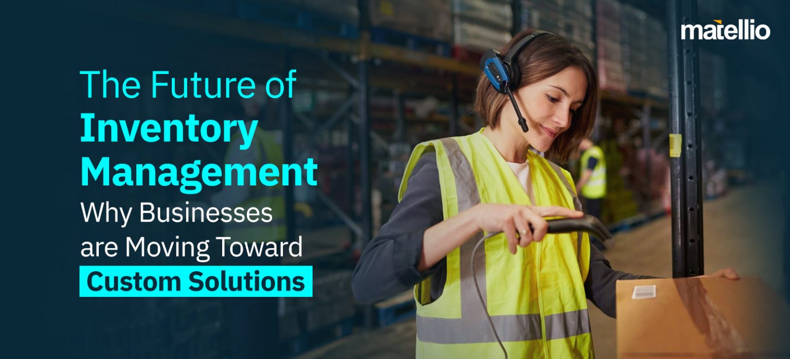 Future of Inventory Management - Matellio Inc