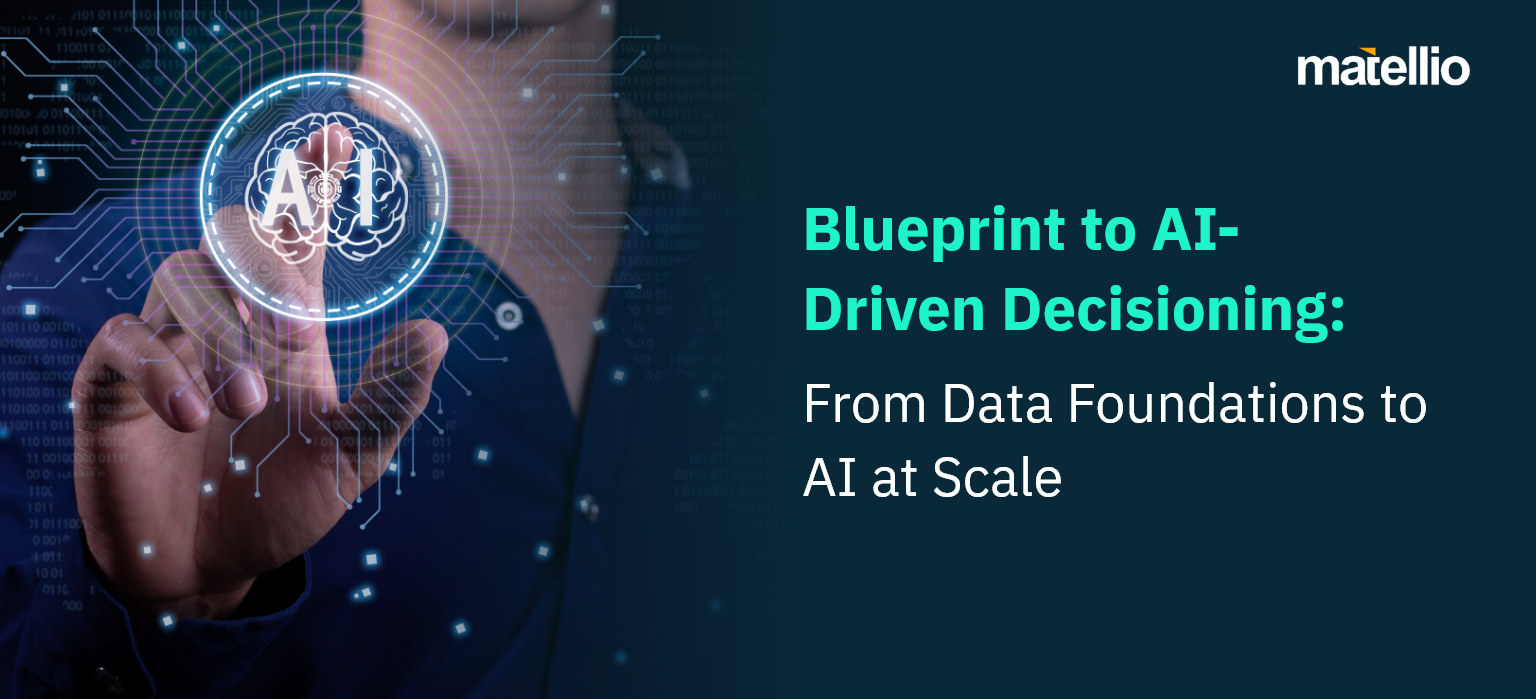 Blueprint to AI-Driven Decisioning: Data to AI at Scale