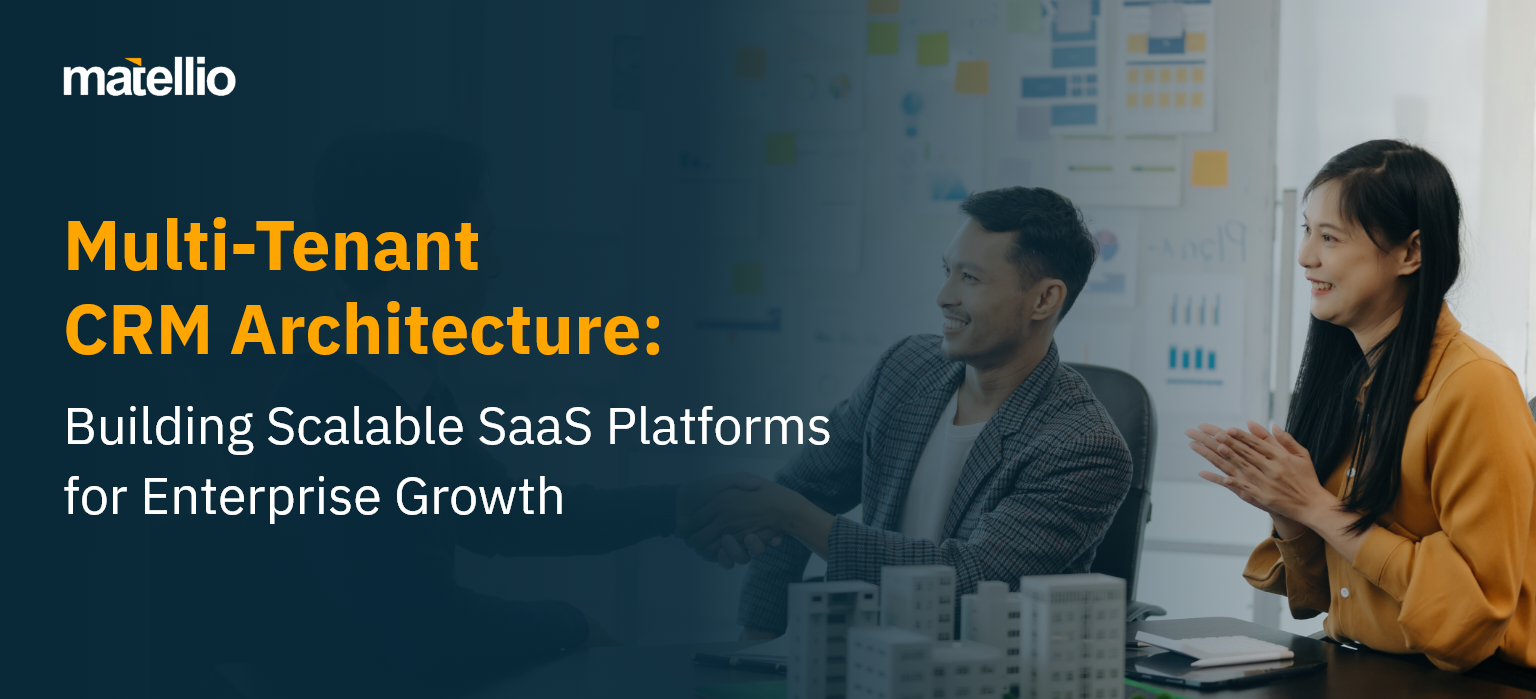 Multi-Tenant CRM Architecture for Scalable SaaS Growth