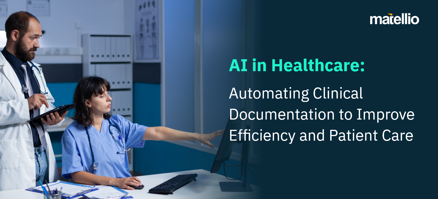 AI in Healthcare: Automating Clinical Documentation