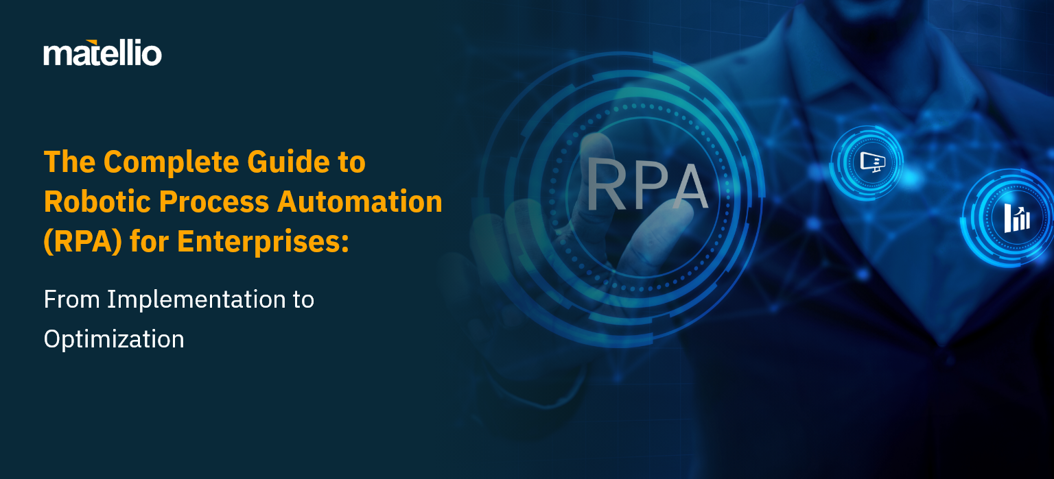 Enterprise RPA: Implementation, Optimization & Impact