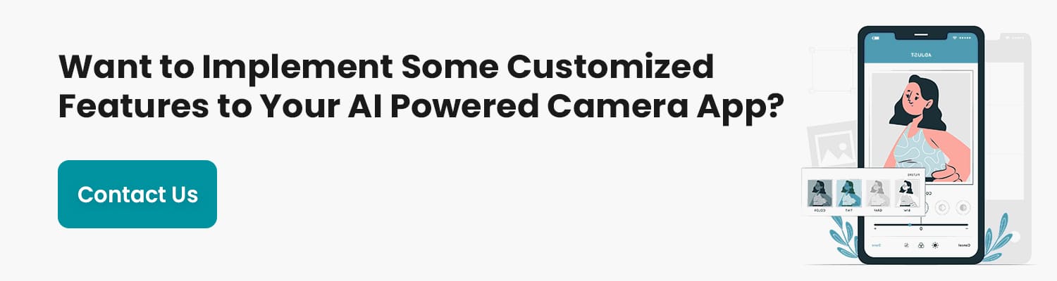 How to Develop an AI-powered Camera App? - Matellio